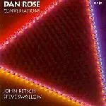 CONVERSATIONS/DAN ROSE/STEVE SWALLOW/JOHN BETSCH/ダン・ローズ/スティーヴ・スワロウ/ジョン ...