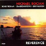 REVERENCE/MICHAEL BOCIAN/マイケル・ボシアン｜JAZZ｜ディスクユニオン･オンラインショップ｜diskunion.net