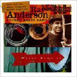WHERE HOME IS/RAY ANDERSON/レイ・アンダーソン｜JAZZ｜ディスクユニオン･オンラインショップ｜diskunion.net
