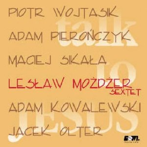 Talk To Jesus/LESLAW MOZDZER｜JAZZ｜ディスクユニオン･オンラインショップ｜diskunion.net