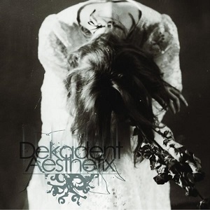DEKADENT AESTHETIX/DEKADENT AESTHETIX｜HARDROCK & HEAVYMETAL｜ディスクユニオン ...