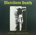 ETERNAL CONDEMNATION /MERCILESS DEATH｜HARDROCK & HEAVYMETAL｜ディスクユニオン ...