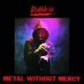 METAL WITHOUT MERCY /RUTHLESS/ルースレス｜HARDROCK & HEAVYMETAL｜ディスクユニオン ...
