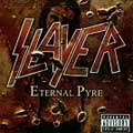 ETERNAL PYRE / (シングル/エンハンスト仕様)/SLAYER/スレイヤー｜HARDROCK & HEAVYMETAL｜ディスク ...