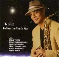 FOLLOWB THE NORTH STAR/T.K.BLUE｜JAZZ｜ディスクユニオン･オンラインショップ｜diskunion.net