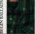 BEGIN BALLADS / BEGIN BALLADS/BEGIN/ビギン｜日本のロック｜ディスクユニオン･オンラインショップ ...