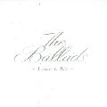 THE BALLADS - LOVE & B'Z/B'z｜平成J-POP｜ディスクユニオン･オンラインショップ｜diskunion.net