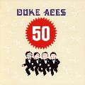 デューク・エイセス 50/DUKE ACES/デューク・エイセス｜日本のロック｜ディスクユニオン･オンラインショップ｜diskunion.net
