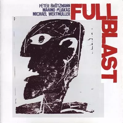 Full Blast/PETER BROTZMANN/ペーター・ブロッツマン/ブロッツマンと2人のスイス人ミュージシャンのトリオでのライブ盤｜JAZZ｜ディスクユニオン･オンラインショップ ...