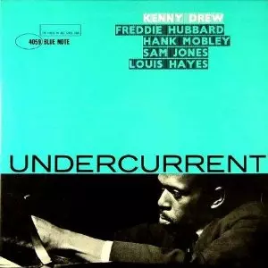 Undercurrent(RVG)/KENNY DREW/ケニー・ドリュー｜JAZZ｜ディスクユニオン･オンラインショップ｜diskunion.net