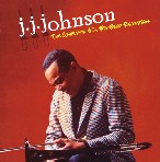 2007/08/05 ★J.J.JOHNSON 『THE COMPLETE '60S BIG BAND RECORDINGS』｜ニュース ...