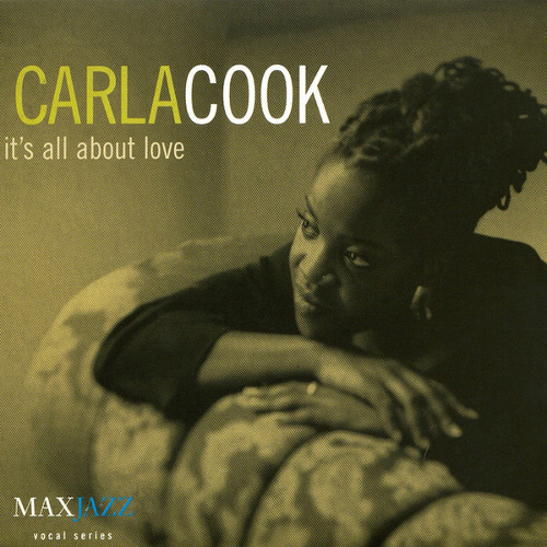 It's All About Love/CARLA COOK/カーラ・クック｜JAZZ｜ディスクユニオン･オンラインショップ ...