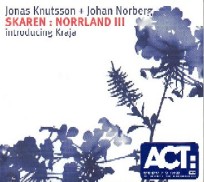 SAKAREN : NORRLAND III/JONAS KNUTSSON + JOHAN NORBERG｜JAZZ｜ディスクユニオン ...