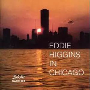 In Chicago/EDDIE HIGGINS/エディ・ヒギンズ｜JAZZ｜ディスクユニオン･オンラインショップ｜diskunion.net