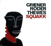 SQUAKK/MICHAEL GRIENER/JAN RODER/CHRISTOF THEWES｜JAZZ｜ディスクユニオン･オンライン ...