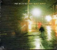 ONE QUIET NIGHT/PAT METHENY/パット・メセニー｜JAZZ｜ディスクユニオン･オンラインショップ｜diskunion.net