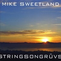 STRINGSONGRUVSCAIPSOUND REKS.../MIKE SWEETLAND｜JAZZ｜ディスクユニオン･オンラインショップ ...