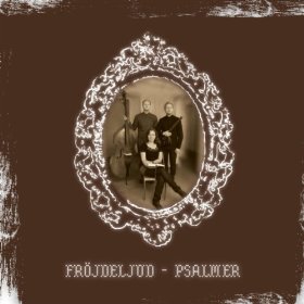 Psalmer/FROJDELJUD｜JAZZ｜ディスクユニオン･オンラインショップ｜diskunion.net
