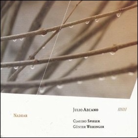 Nadear/JULIO AZCANO/フリオ・アスカノ｜JAZZ｜ディスクユニオン･オンラインショップ｜diskunion.net