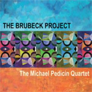 Brubeck Project/MICHAEL PEDICIN｜JAZZ｜ディスクユニオン･オンラインショップ｜diskunion.net