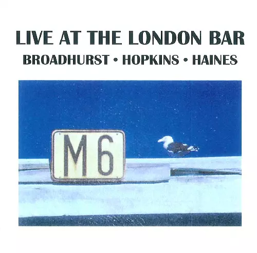 Live At The London Bar/PHIL BROADHURST/フィル・ブロードハースト｜JAZZ｜ディスクユニオン･オンライン ...