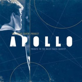 Apollo: Tribute to the Miles Davis Quintet/LUCAS SADER｜JAZZ｜ディスクユニオン ...