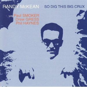 So Dig This Big Crux /RANDY MCKEAN/ランディ・マッキーン｜JAZZ｜ディスクユニオン･オンラインショップ ...