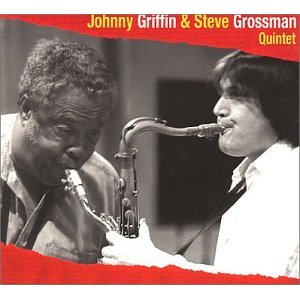 Johnny Griffin & Steve Grossman Quintet /JOHNNY GRIFFIN/ジョニー・グリフィン｜JAZZ ...