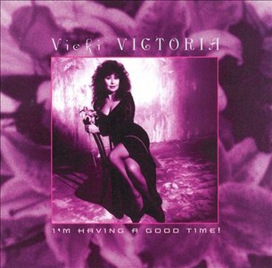 I'm Having a Good Time! /VICKI VICTORIA/ヴィッキー・ヴィクトリア｜JAZZ｜ディスクユニオン ...