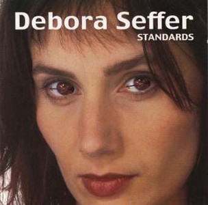 Standards /DEBORA SEFFER/デボラ・セファー｜JAZZ｜ディスクユニオン･オンラインショップ｜diskunion.net
