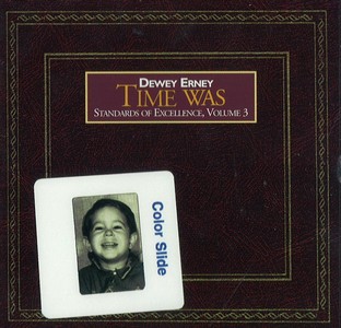 Time Was: Standards of Excellence 3/DEWEY ERNEY｜JAZZ｜ディスクユニオン･オンラインショップ ...