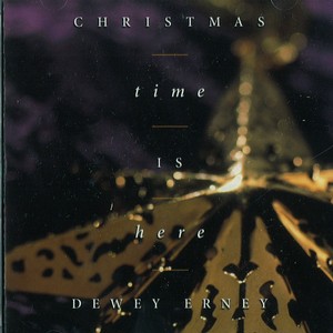 Christmas Time Is Here/DEWEY ERNEY｜JAZZ｜ディスクユニオン･オンラインショップ｜diskunion.net