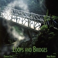 LOOPS AND BRIDGES/ODDRUN EIKLI / ARNE HIORTH/オドラン・エイクリ / アルネ・ヒオース｜JAZZ ...