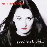 GOODNESS KNOWS/EMMA BLAKE/エマブレイク｜JAZZ｜ディスクユニオン･オンラインショップ｜diskunion.net