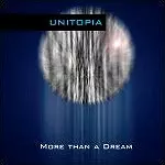 MORE THAN A DREAM/UNITOPIA/ユニトピア｜PROGRESSIVE ROCK｜ディスクユニオン･オンラインショップ｜diskunion.net