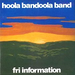 FRI INFORMATION/HOOLA BANDOOLA BAND｜PROGRESSIVE ROCK｜ディスクユニオン･オンラインショップ ...