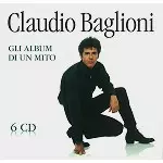GLI ALBUM DI UN MITO: 6 ALBUM ORIGINALI - REMASTER/CLAUDIO BAGLIONI ...