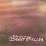 VIDEOZONE/OZONE PLAYER｜PROGRESSIVE ROCK｜ディスクユニオン･オンラインショップ｜diskunion.net
