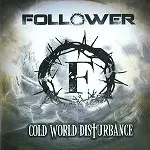 COLD WORLD DISTURBANCE/FOLLOWER｜PROGRESSIVE ROCK｜ディスクユニオン･オンラインショップ ...