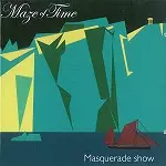 MASQUERADE SHOW/MAZE OF TIME｜PROGRESSIVE ROCK｜ディスクユニオン･オンラインショップ ...
