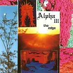 THE EDGE/ALPHA III/アルファ III｜PROGRESSIVE ROCK｜ディスクユニオン･オンラインショップ ...