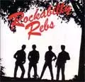 ROCKABILLY REBS/ROCKABILLY REBS/ロカビリーレブス｜PUNK｜ディスクユニオン･オンラインショップ ...