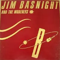 I WANT TO BE YOURS/I NEED YOUR LOVE/JIM BASNIGHT AND THE MOBERLYS/ジム・バス ...