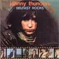 BELFAST ROCKS/JOHNNY THUNDERS/ジョニー・サンダース｜PUNK｜ディスクユニオン･オンラインショップ ...