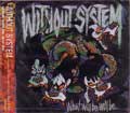 WHAT WILL BE WILL BE/WITHOUT SYSTEM/ウィズアウトシステム｜PUNK｜ディスクユニオン･オンラインショップ ...