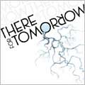THERE FOR TOMORROW (国内盤)/THERE FOR TOMORROW/ゼアフォートゥモロー｜PUNK｜ディスクユニオン ...