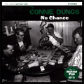 NO CHANCE (7")/CONNIE DUNGS｜PUNK｜ディスクユニオン･オンラインショップ｜diskunion.net