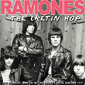 THE CRETIN HOP/RAMONES/ラモーンズ｜PUNK｜ディスクユニオン･オンラインショップ｜diskunion.net