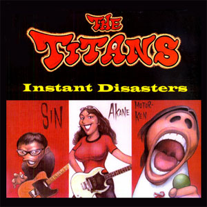 INSTANT DISASTERS/TITANS｜PUNK｜ディスクユニオン･オンラインショップ｜diskunion.net