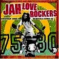 JAH LOVE ROCKERS/V.A.｜REGGAE｜ディスクユニオン･オンラインショップ｜diskunion.net